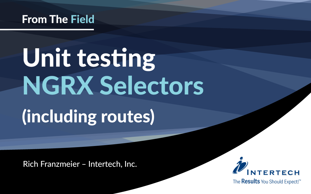 Unit testing NGRX Selectors (including routes) Unit testing NGRX Selectors (including routes)