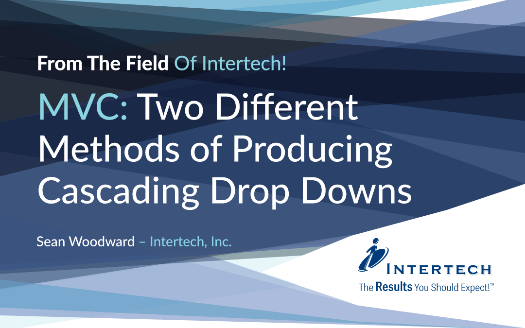 MVC: Two Different Methods of Producing Cascading Drop Downs